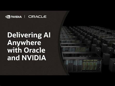 Ai Anywhere With Oracle Cloud And Nvidia Oracle