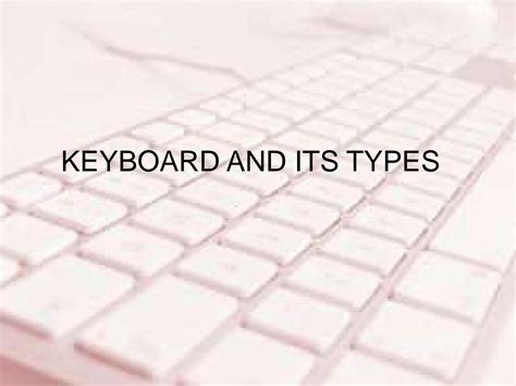 SOLUTION Keyboard And Its Types Studypool
