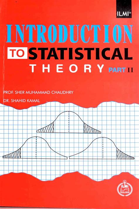 Introduction To Statistical Theory Part 2 B A Iftikhar Book Depot