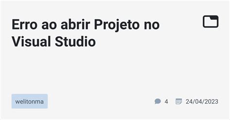 Erro Ao Abrir Projeto No Visual Studio Welitonma TabNews