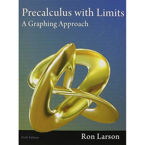 Precalculus With Limits A Graphing Approach Th Edition