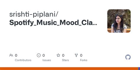 Github Srishti Piplanispotifymusicmoodclassification