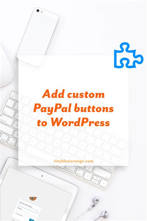 Add Custom PayPal Buttons To Your WordPress Pages Blog Posts