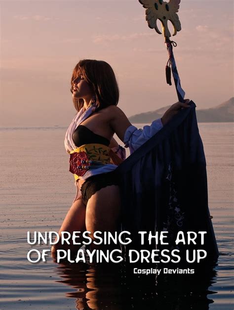Picture Of Undressing The Art Of Playing Dress Up Cosplay Deviants