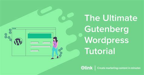 Wordpress Gutenberg Tutorial 10 Easy Steps Elink Blog