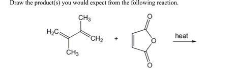 Solved Draw The Product S You Would Expect From The