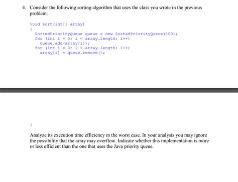Solved Consider The Following Sorting Algorithm That Uses Chegg
