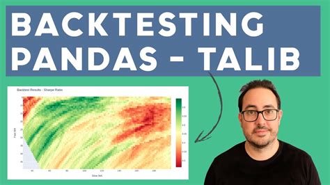 Backtesting With Pandas And Ta Lib Youtube