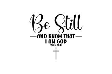 Be Still And Know That I Am God Clip Art 5966331 Clipart Library