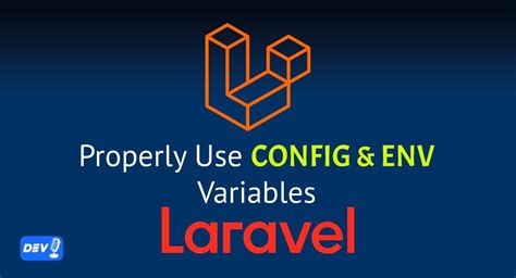 How To Stop Misusing Env In Laravel And Do Config The Right Way By Dev Talk Sep 2025 Medium