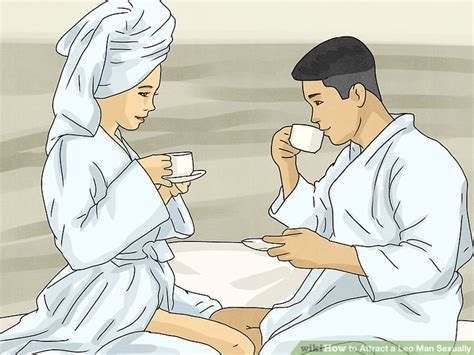 11 Ways To Attract A Leo Man Sexually Wikihow