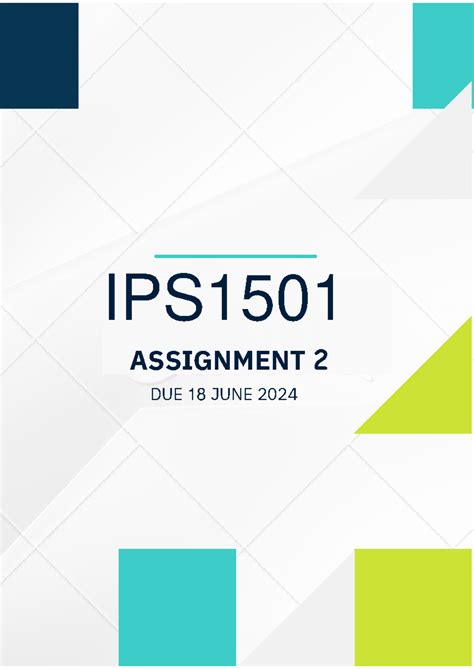 Ips1501 Assignment 2 Due 18 June 2024 Assignmentassignment Due 18 June Ips Assessment 2