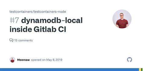 Dynamodb Local Inside Gitlab Ci · Issue 7 · Testcontainerstestcontainers Node · Github