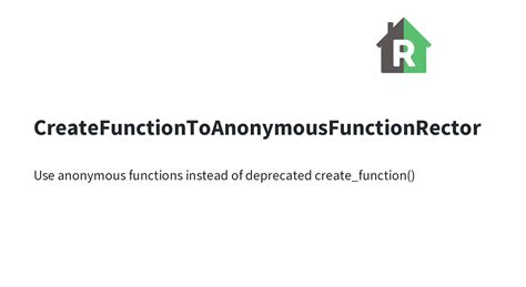 Createfunctiontoanonymousfunctionrector Rector Automated Way To