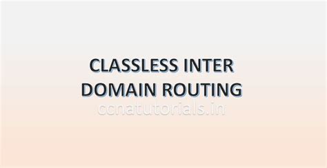 Classless Inter Domain Routing Cidr Tutorial In Brief Ccna Tutorials