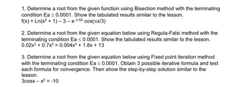Solved 1 Determine A Root From The Given Function Using