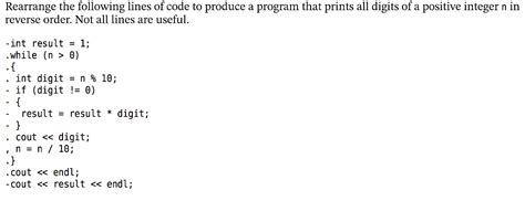 solved rearrange the following lines of code to produce a