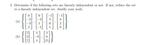 Solved Determine If The Following Sets Are Linearly Chegg Com
