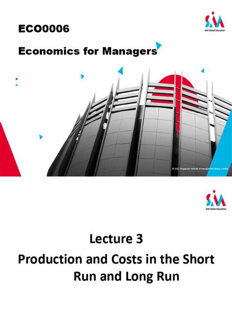 Lecture 3 Production And Costs In The Short Run And Long Run Pdf
