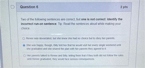 Two Of The Following Sentences Are Correct But One Chegg Com