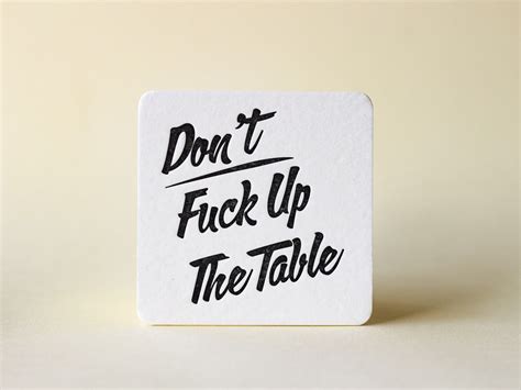 Dont Fuck Up The Table Letterpress Coasters Etsy