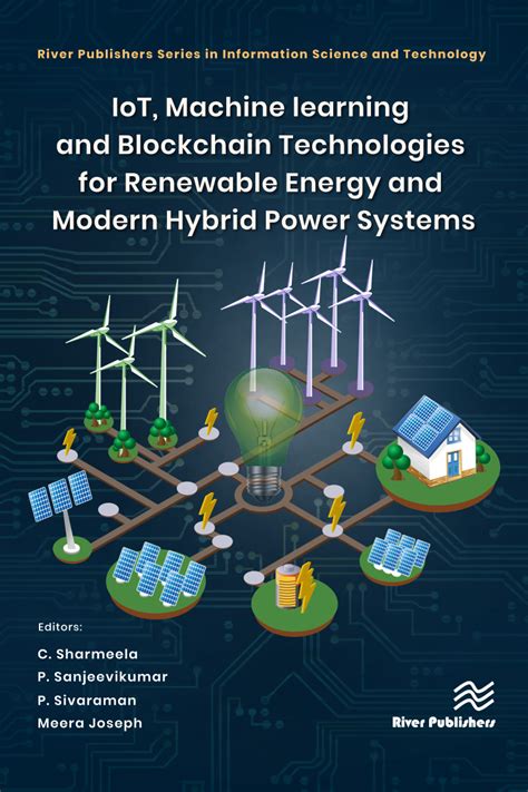 Iot Machine Learning And Blockchain Technologies For Renewable Energy