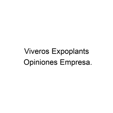 Opiniones Viveros Expoplants 527351704862