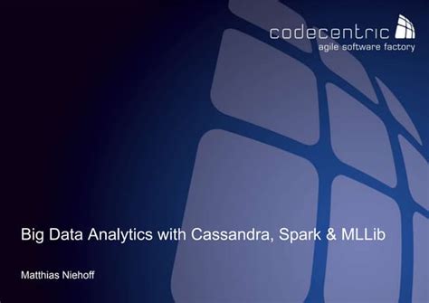 Analytics With Cassandra Spark And Mllib Cassandra Essentials Day Ppt
