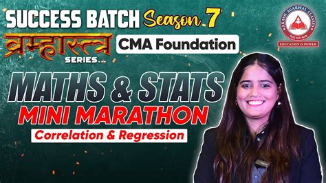 Maths And Stats Cma Foundation Correlation And Regression Mini Marathon Success Batch 7 Youtube