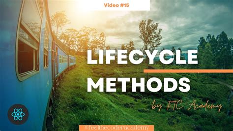 15 Understanding Class Components And Their Lifecycle Methods In Reactjs