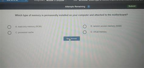 Solved Attempts Remaining1submitwhich Type Of Memory Is