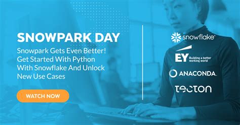 Snowpark Day Exploring Snowflake For Python And New Use Cases