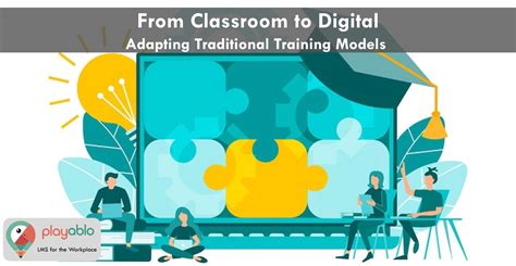 Adapt Traditional Employee Training Models For The Digital World 10 Powerful Tips