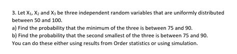 Solved 3 Let X1 X2 And X3 Be Three Independent Random Chegg Com