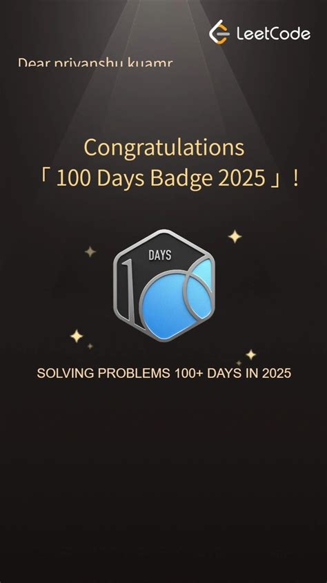 𝗝𝘂𝘀𝘁 𝗵𝗶𝘁 𝘁𝗵𝗲 𝟭𝟬𝟬 𝗗𝗮𝘆𝘀 𝗼𝗳 𝗖𝗼𝗱𝗲 𝗺𝗶𝗹𝗲𝘀𝘁𝗼𝗻𝗲 𝗼𝗻 𝗟𝗲𝗲𝘁𝗖𝗼𝗱𝗲 Priyanshu Kumar