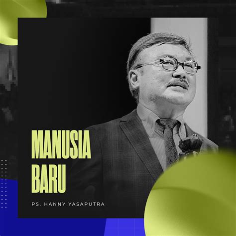 Manusia Baru Ps Hanny Yasaputra Rock Ministry