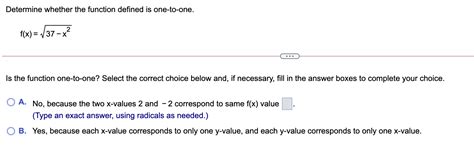 Solved Determine Whether The Function Defined Is One To One Chegg Com