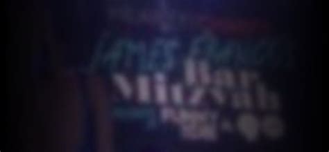 Sexiest James Francos Bar Mitzvah 2015 Scenes Top Pics And Clips Mr