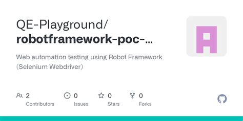 GitHub QE Playground Robotframework Poc Selenium Lib Web Automation