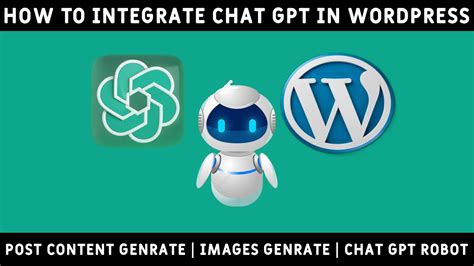 how to integrate chat gpt in wordpress generate post content with ai