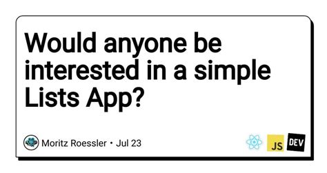 Would Anyone Be Interested In A Simple Lists App Rdevto