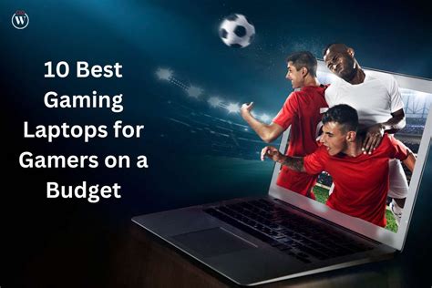 Best Gaming Laptops For Gamers On A Budget Cio Women Magazine