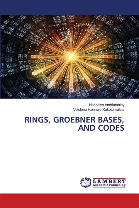 Amazon Rings Groebner Bases And Codes Andriatahiny Harinaivo Rakotomalala Vololona