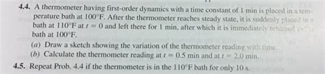 Solved 4 4 A Thermometer Having First Order Dynamics With A