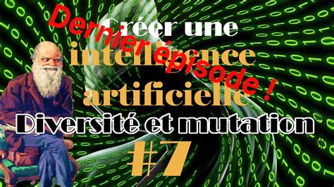 Creer Un Algorithme Genetique Dernier épisode Diversité Et Mutation