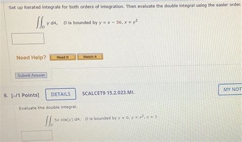 Solved Set Up Iterated Integrals For Both Orders Of Chegg Com