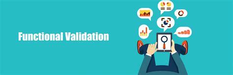 How Functional Validation Can Help In Software Testing Before Release