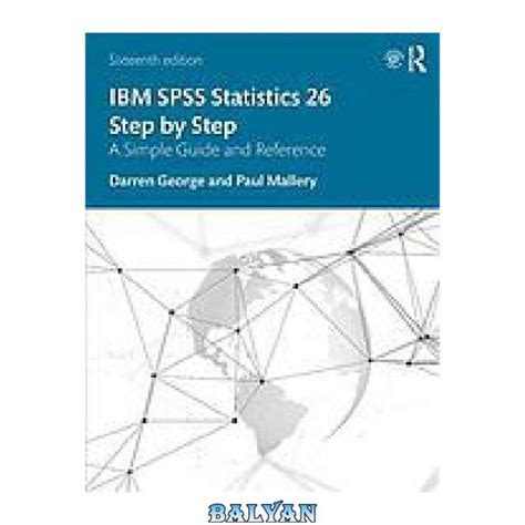 دانلود کتاب Ibm Spss Statistics 26 Step By Step A Simple Guide And Reference بلیان