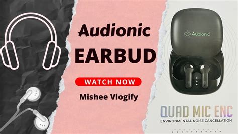 Unboxing And First Impressions Audionic Earbud🦻🎧 Youtube