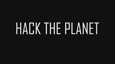 Hack The Planet Wallpapers Wallpaper Cave